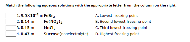 Solved Match the following aqueous solutions with the | Chegg.com