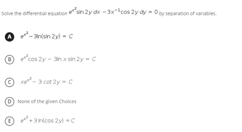 Solved Solve the differential equation et sin 2y dx - | Chegg.com