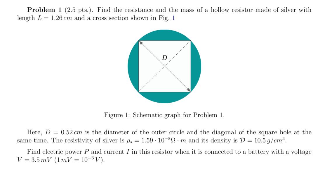 Solved Problem 1 (2.5 pts.). Find the resistance and the | Chegg.com