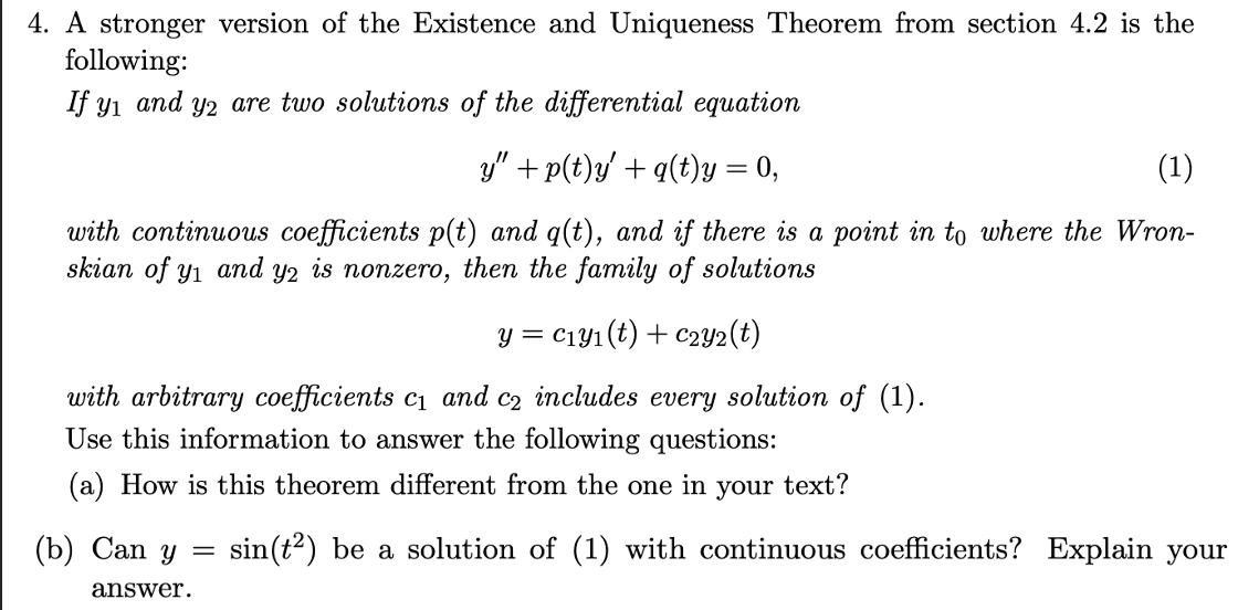 Solved 4 A Stronger Version Of The Existence And Uniqueness