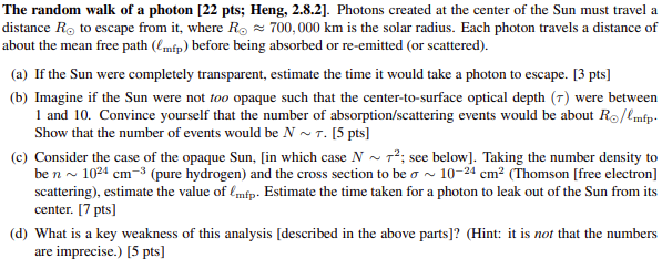 The random walk of a photon [22 pts; Heng, 2.8.2]. | Chegg.com