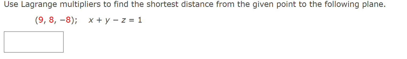 Solved Use Lagrange multipliers to find the shortest | Chegg.com