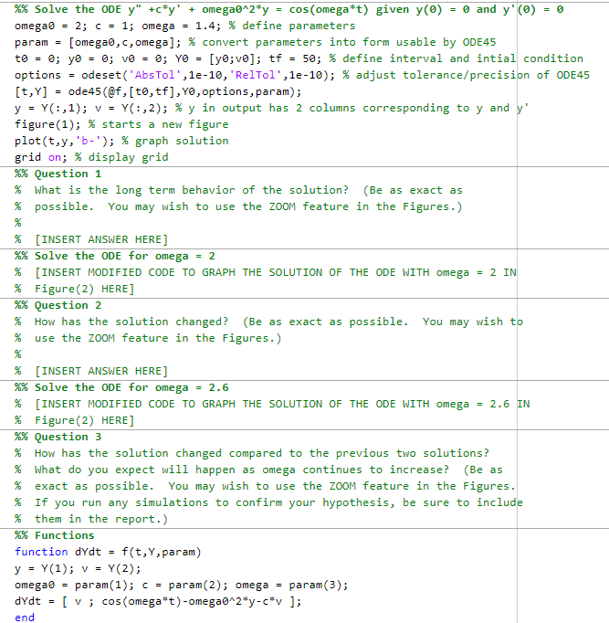 Solved = 0 = = = %% Solve the ODE y" +c*y' + omegaO^2*y | Chegg.com