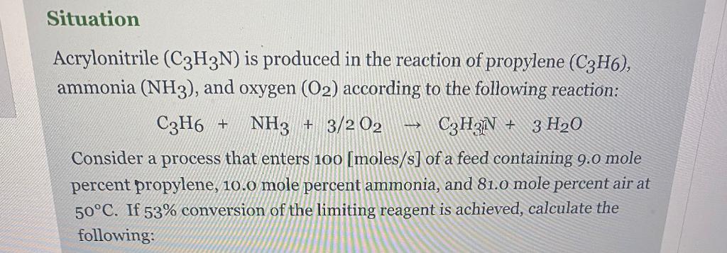 Solved Situation -> Acrylonitrile (C3H3N) is produced in the | Chegg.com