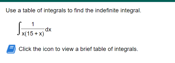 Solved Use a table of integrals to find the indefinite | Chegg.com