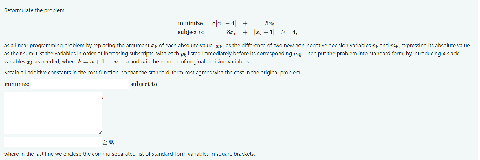 Solved Reformulate the problem minimize subject to | Chegg.com