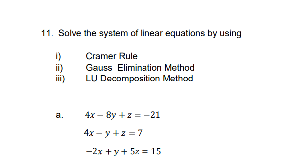 Solved 11. Solve the system of linear equations by using i) | Chegg.com