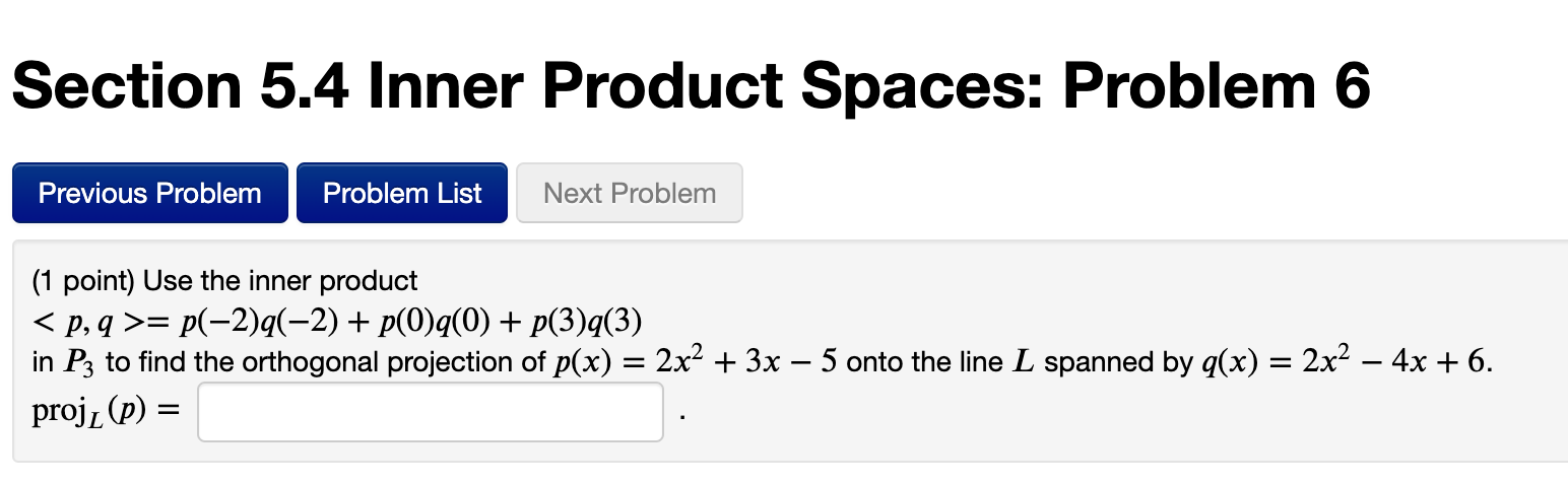 Solved Section 5.4 Inner Product Spaces: Problem 6 Previous | Chegg.com