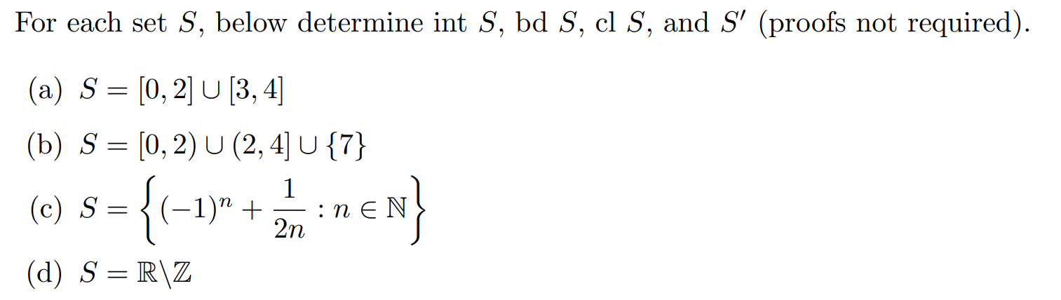 Solved For each set S, below determine int S, bd S,clS, and | Chegg.com