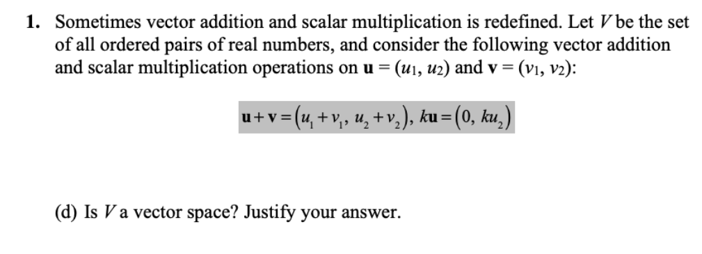 Solved Let V be the set of all ordered pairs of real | Chegg.com