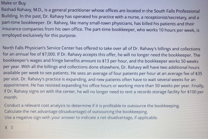 Solved Make or Buy Rashad Rahavy, M.D., is a general | Chegg.com