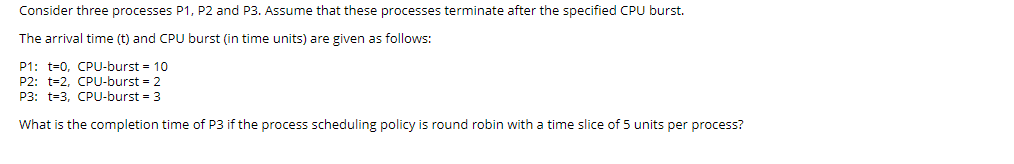 Solved Consider three processes P1, P2 and P3. Assume that | Chegg.com