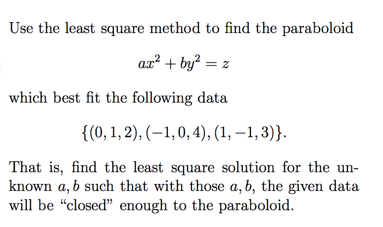 Solved Use the least square method to find the paraboloid 2 | Chegg.com