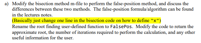 Solved a) Modify the bisection method m-file to perform the | Chegg.com