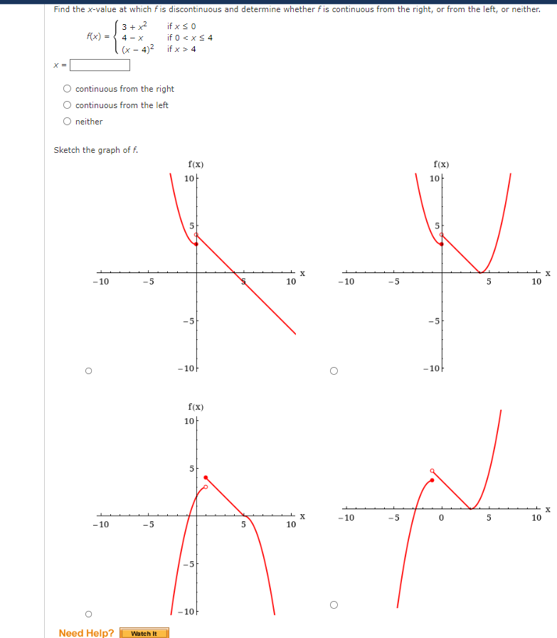 Solved Find the x-value at which f is discontinuous and | Chegg.com