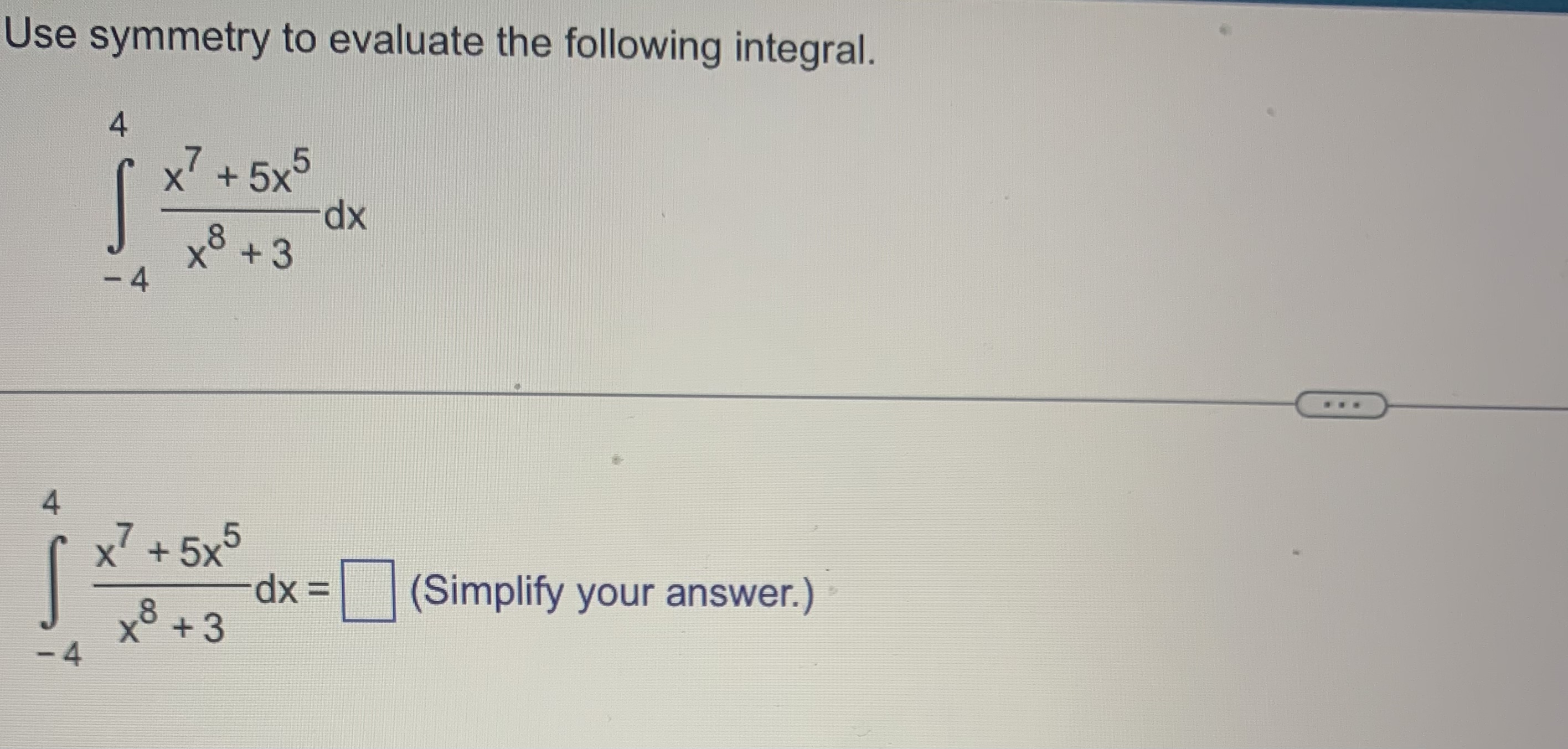 Solved Use symmetry to evaluate the following integral. | Chegg.com