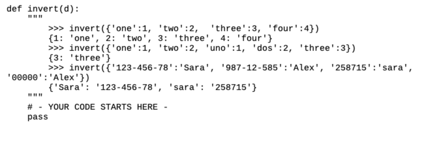 Solved invert(d) 4pts Given a dictionary d, create a new | Chegg.com