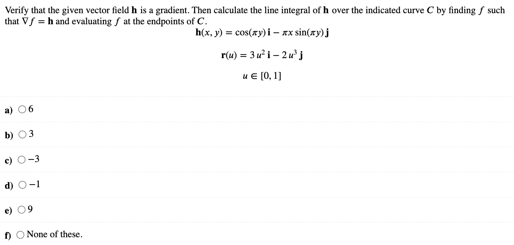 Solved Verify that the given vector field h is a gradient. | Chegg.com