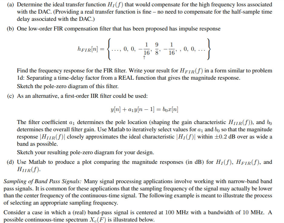 (a) Determine the ideal transfer function H (f) that | Chegg.com