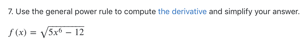 Solved 7. Use the general power rule to compute the | Chegg.com