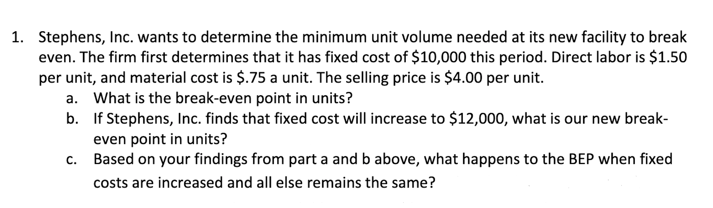 Solved Stephens, Inc. wants to determine the minimum unit | Chegg.com