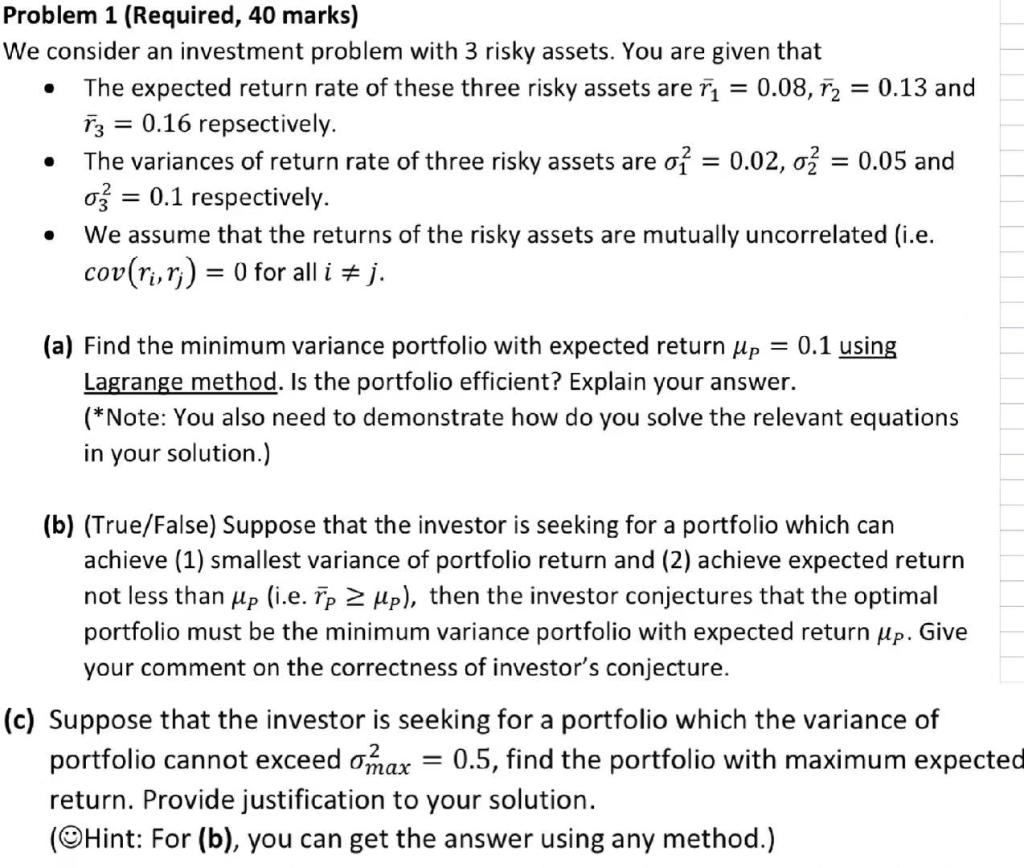 Solved Ne consider an investment problem with 3 risky | Chegg.com