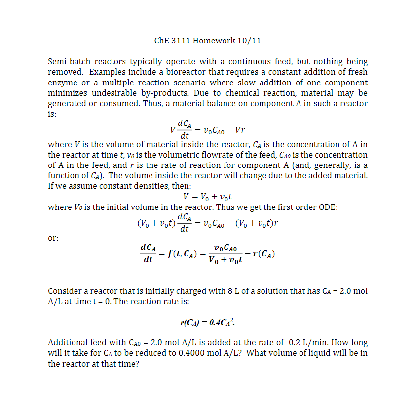 Solved Semi-batch reactors typically operate with a | Chegg.com