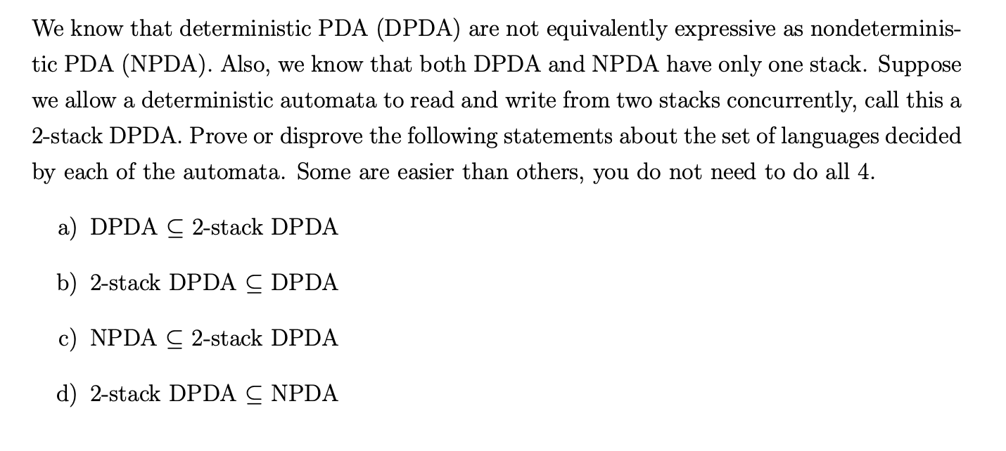 Solved We know that deterministic PDA (DPDA) are not | Chegg.com