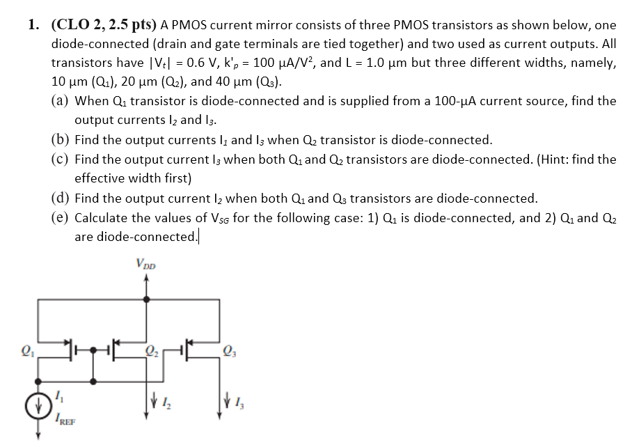 1. (CLO 2, 2.5 pts) A PMOS current mirror consists of | Chegg.com