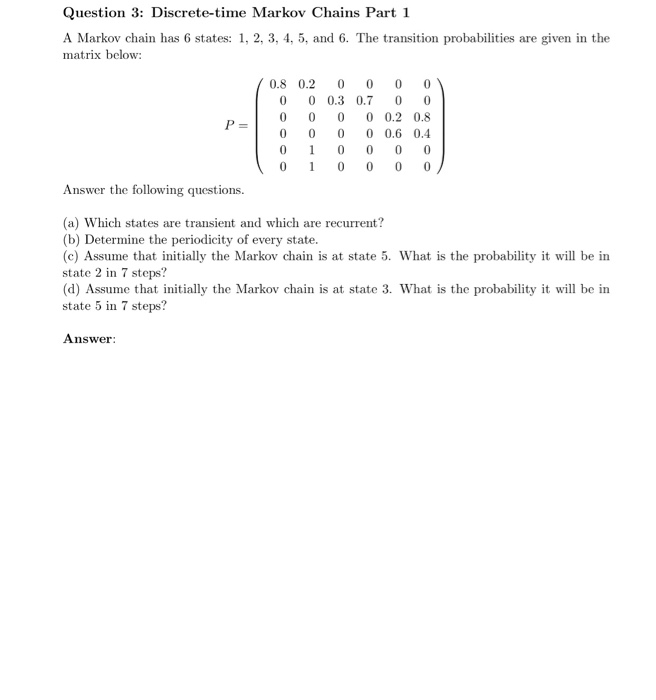 Solved Question 3: Discrete-time Markov Chains Part 1 A | Chegg.com
