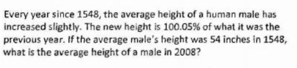 Solved Every year since 1548, the average height of a human | Chegg.com