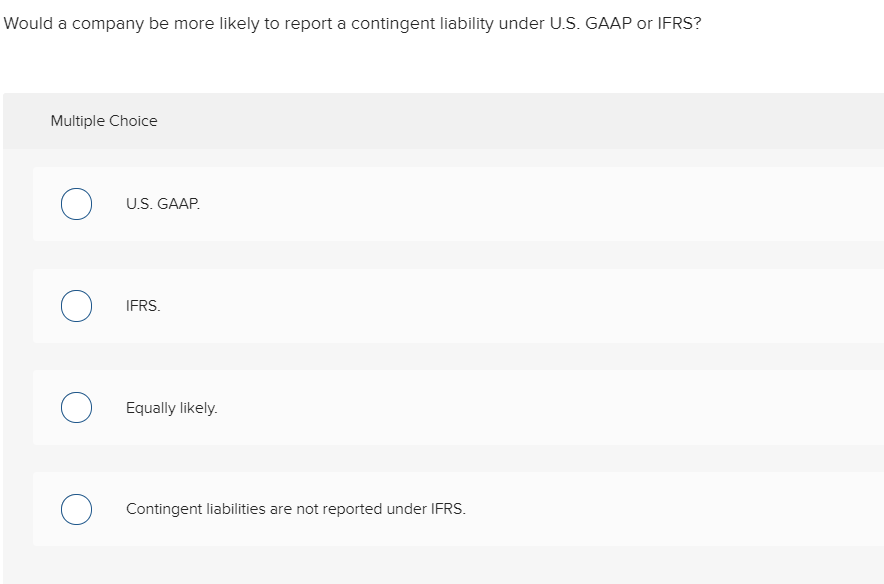 Solved Would a company be more likely to report a contingent | Chegg.com