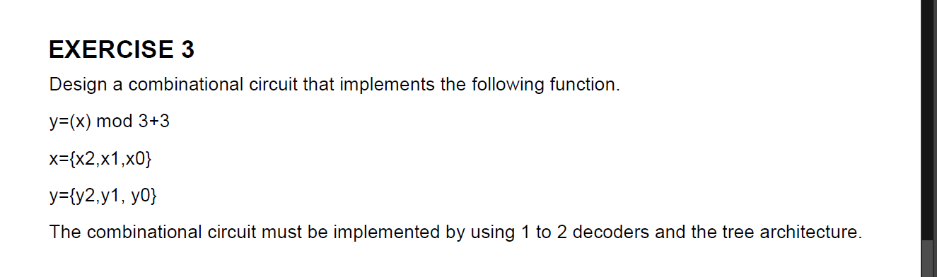 Solved EXERCISE 3 Design a combinational circuit that | Chegg.com