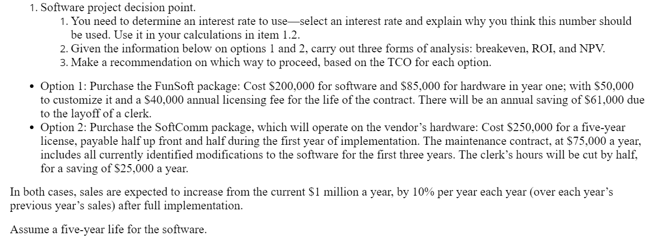 Solved . 1. Software project decision point. 1. You need to | Chegg.com