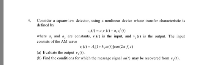 Solved 4. Consider a square-law detector, using a nonlinear | Chegg.com