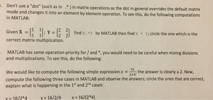 Solved Don't use a "dot" (such as in .) in matrix operations | Chegg.com