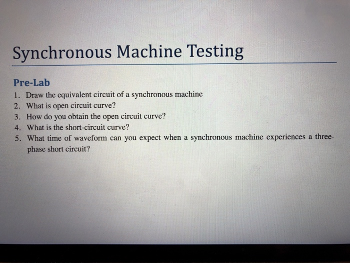 Solved Synchronous Machine Testing Pre-Lab 1. Draw the | Chegg.com