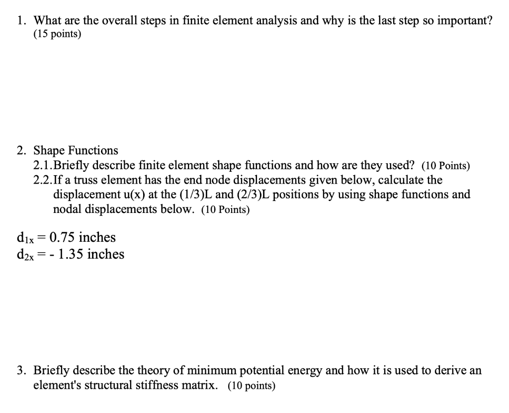 Solved 1 What Are The Overall Steps In Finite Element 
