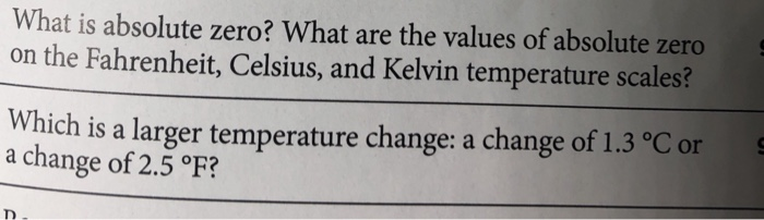 Solved What is absolute zero? What are the values of | Chegg.com