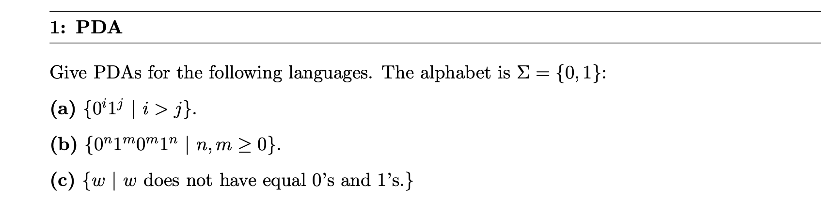 Solved 1: PDA Give PDAs for the following languages. The | Chegg.com