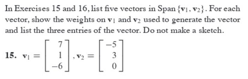 Solved In Exercises 15 and 16, list five vectors in Span | Chegg.com
