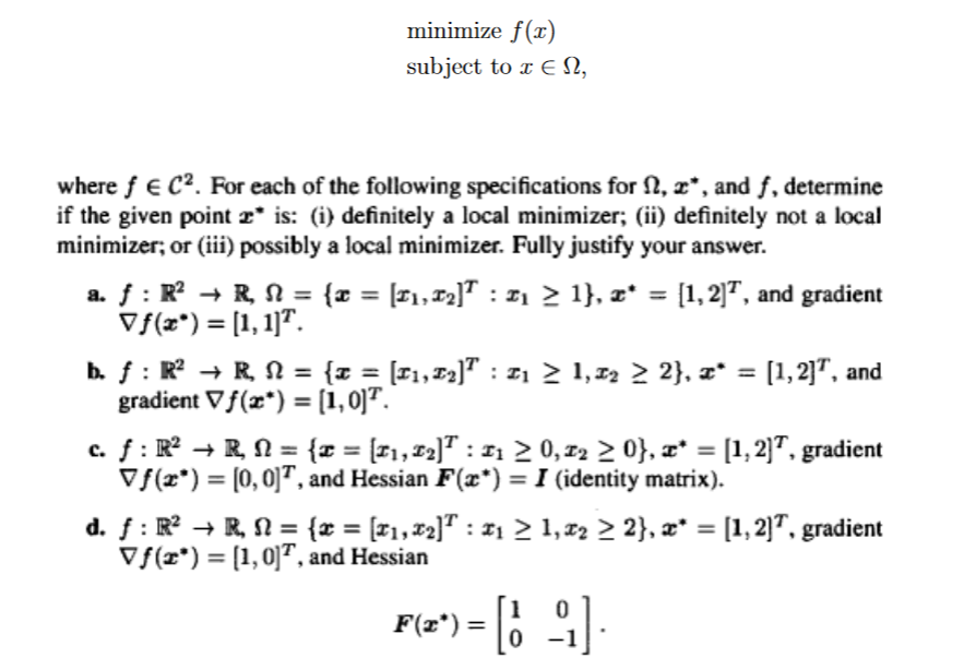 Solved minimize f(r) subject to x 62. where f E C2. For each | Chegg.com