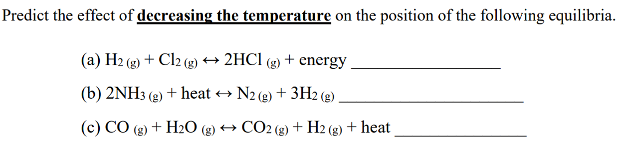 Solved Predict the effect of decreasing the temperature on | Chegg.com