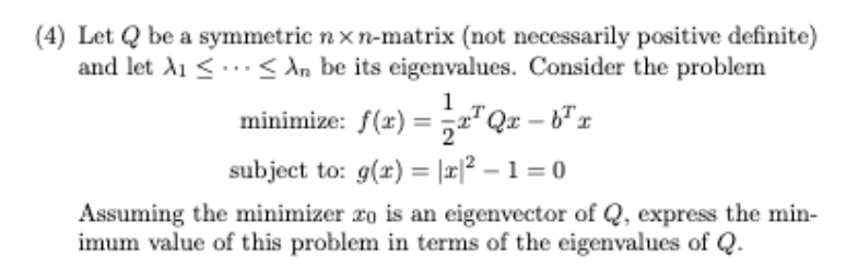 Solved (4) Let Q be a symmetric nxn-matrix (not necessarily | Chegg.com