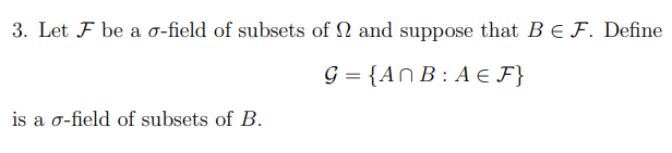 Solved 3. Let F be a σ-field of subsets of Ω and suppose | Chegg.com