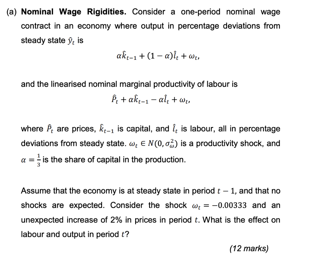 (a) Nominal Wage Rigidities. Consider a one-period | Chegg.com