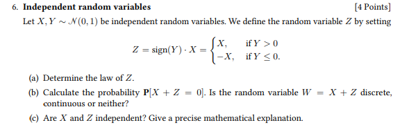Solved Independent random variables [4 Points] Let X, Y ∼ | Chegg.com
