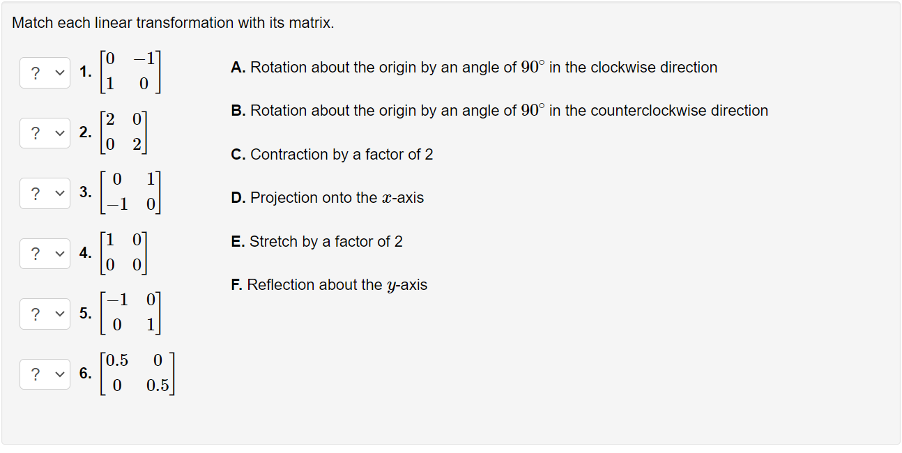Solved Match each linear transformation with its matrix. 1. | Chegg.com