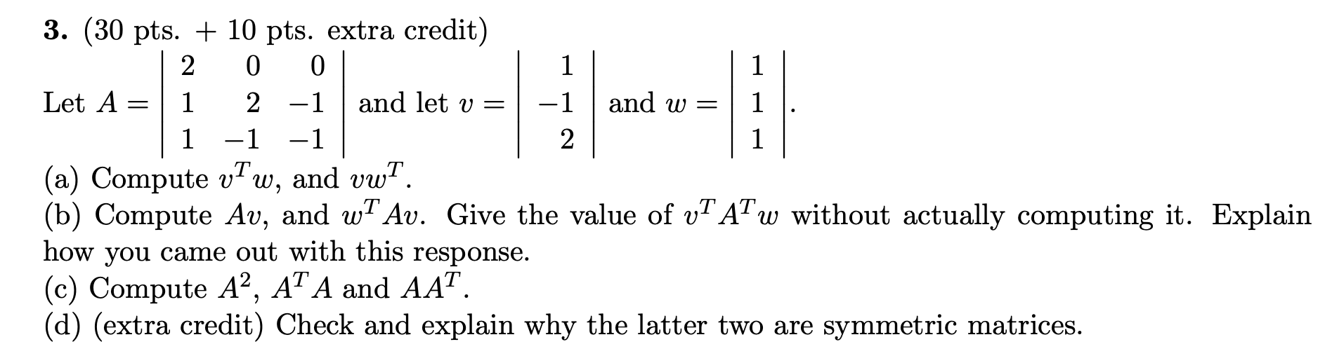 Solved 3. (30 pts. +10 pts. extra credit ) Let | Chegg.com