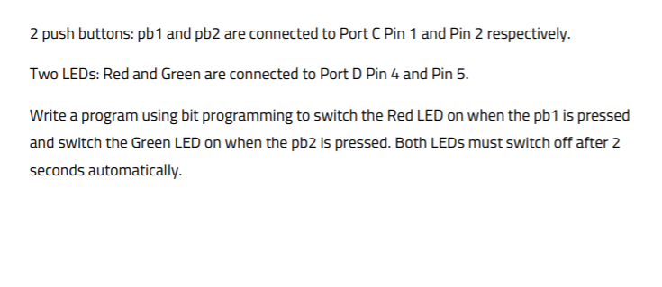 Solved 2 push buttons: pb1 and pb2 are connected to Port C | Chegg.com